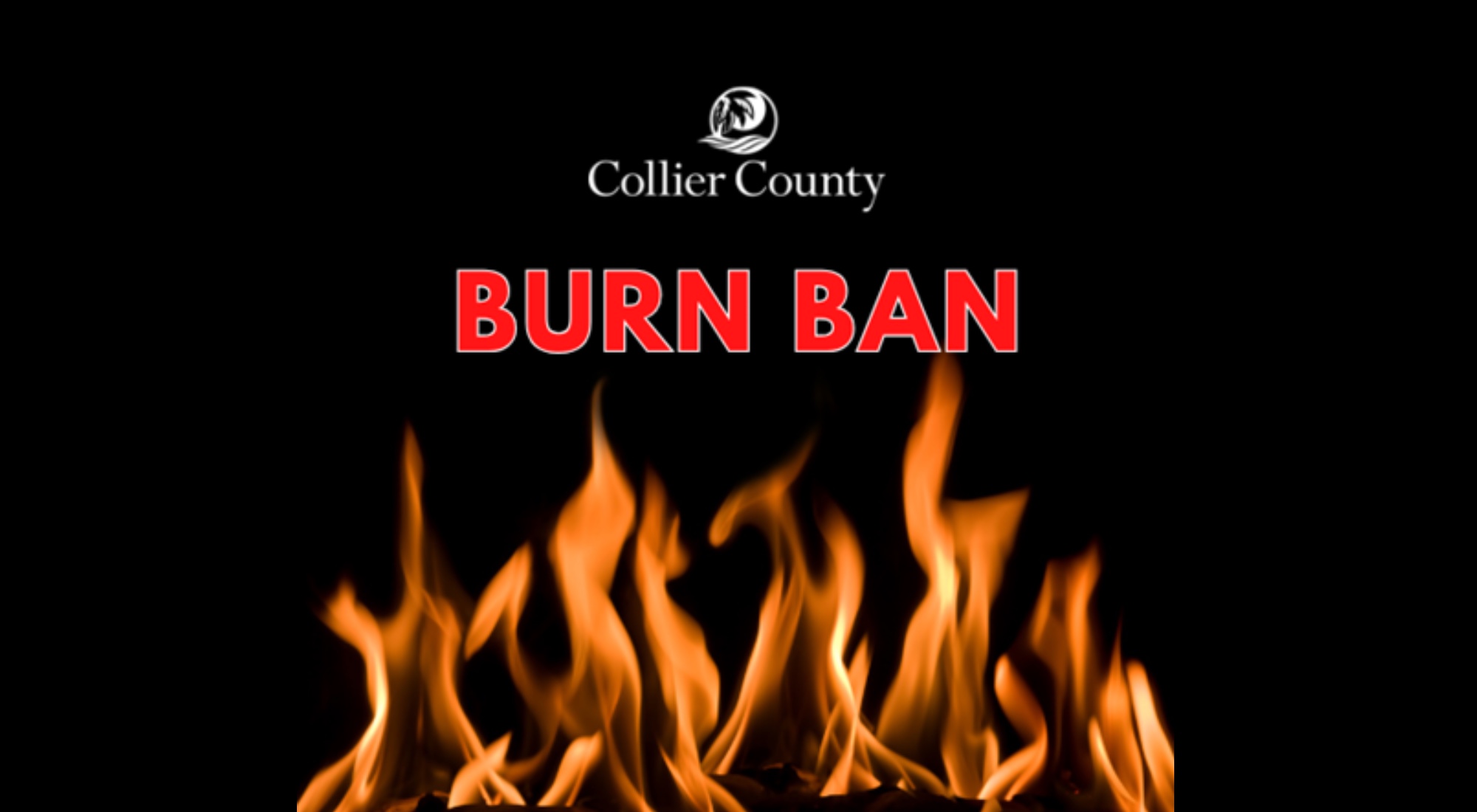 Collier County Issues Burn Ban - Marco Island and Naples News
